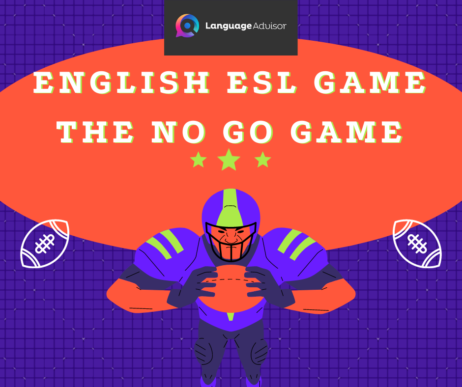 Esl Game The No Go Game Language Advisor