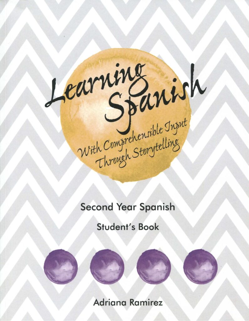 Learning Spanish with Comprehensible Input Through Storytelling