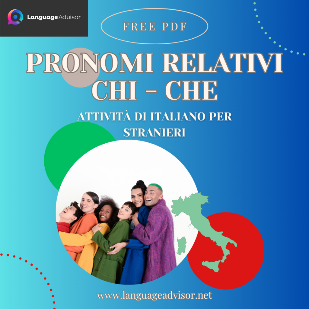 Italian as second language: Pronomi relativi CHI - CHE