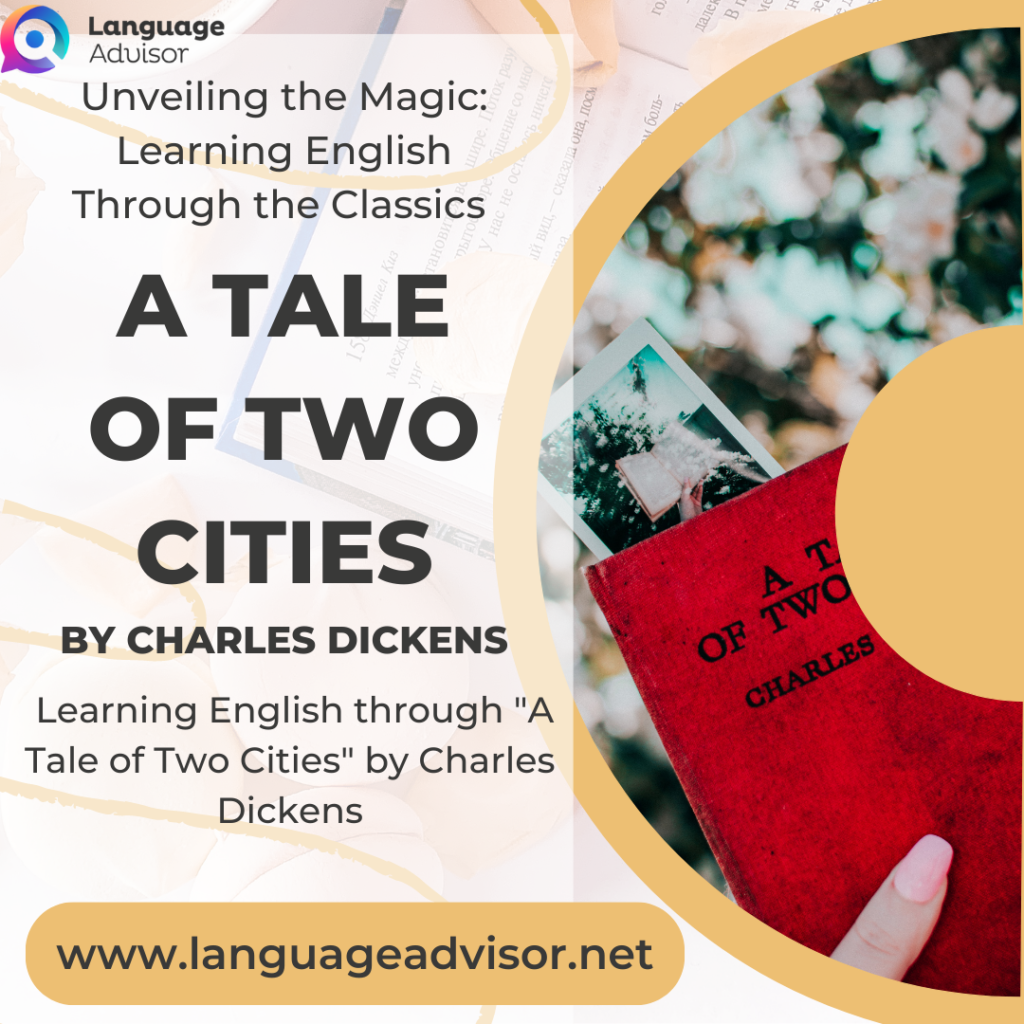 A Tale of Two Cities" by Charles Dickens