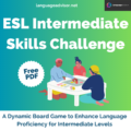 ESL Intermediate Skills Challenge - PDF - Language Advisor