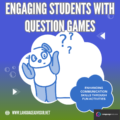 Engaging Students with Question Games - Language Advisor