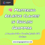 Mastering Relative Clauses in English Grammar - Language Advisor