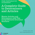 A Complete Guide to Determiners and Articles - Language Advisor
